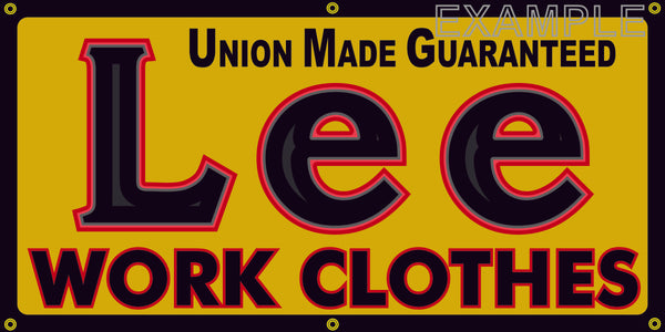 LEE WORK CLOTHES GENERAL STORE VINTAGE OLD SCHOOL SIGN REMAKE BANNER S ...
